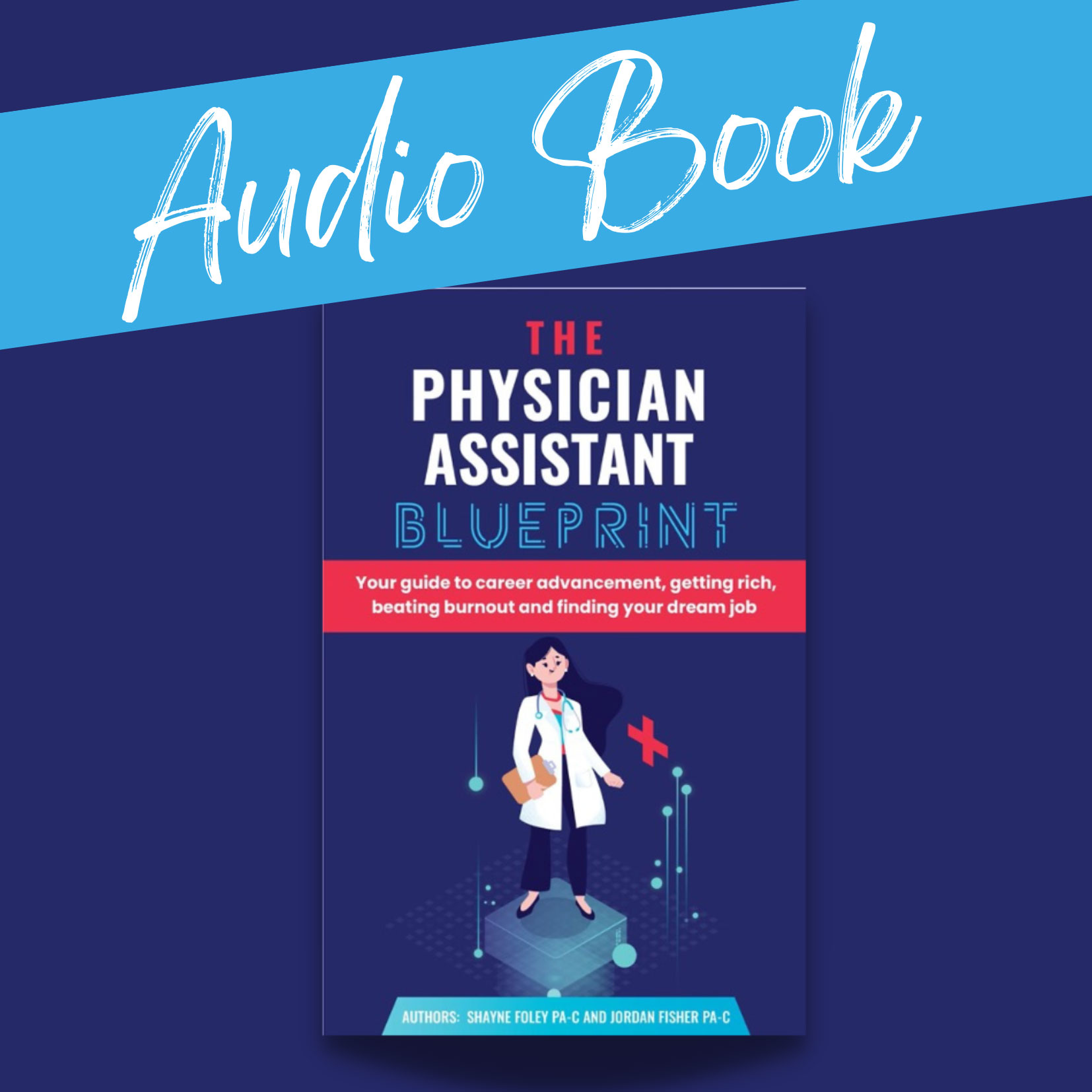 Career and Financial Advice for Physician Assistant's | PA Blueprint